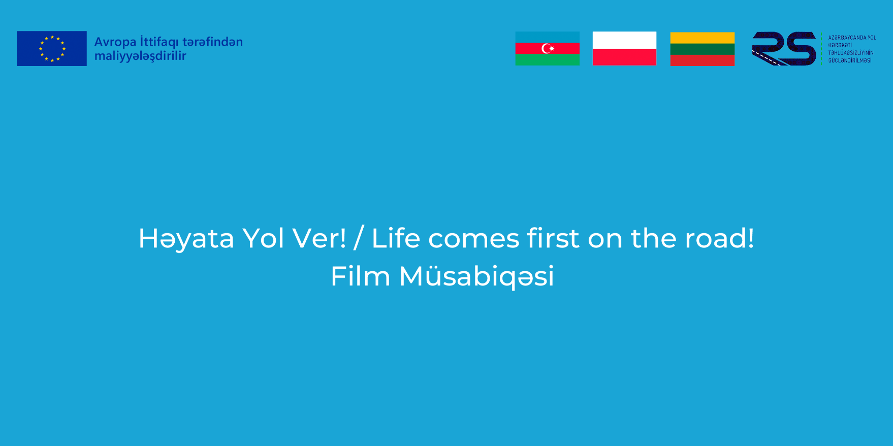 Film contest “Life comes first on the road!” launched - EU for Azerbaijan